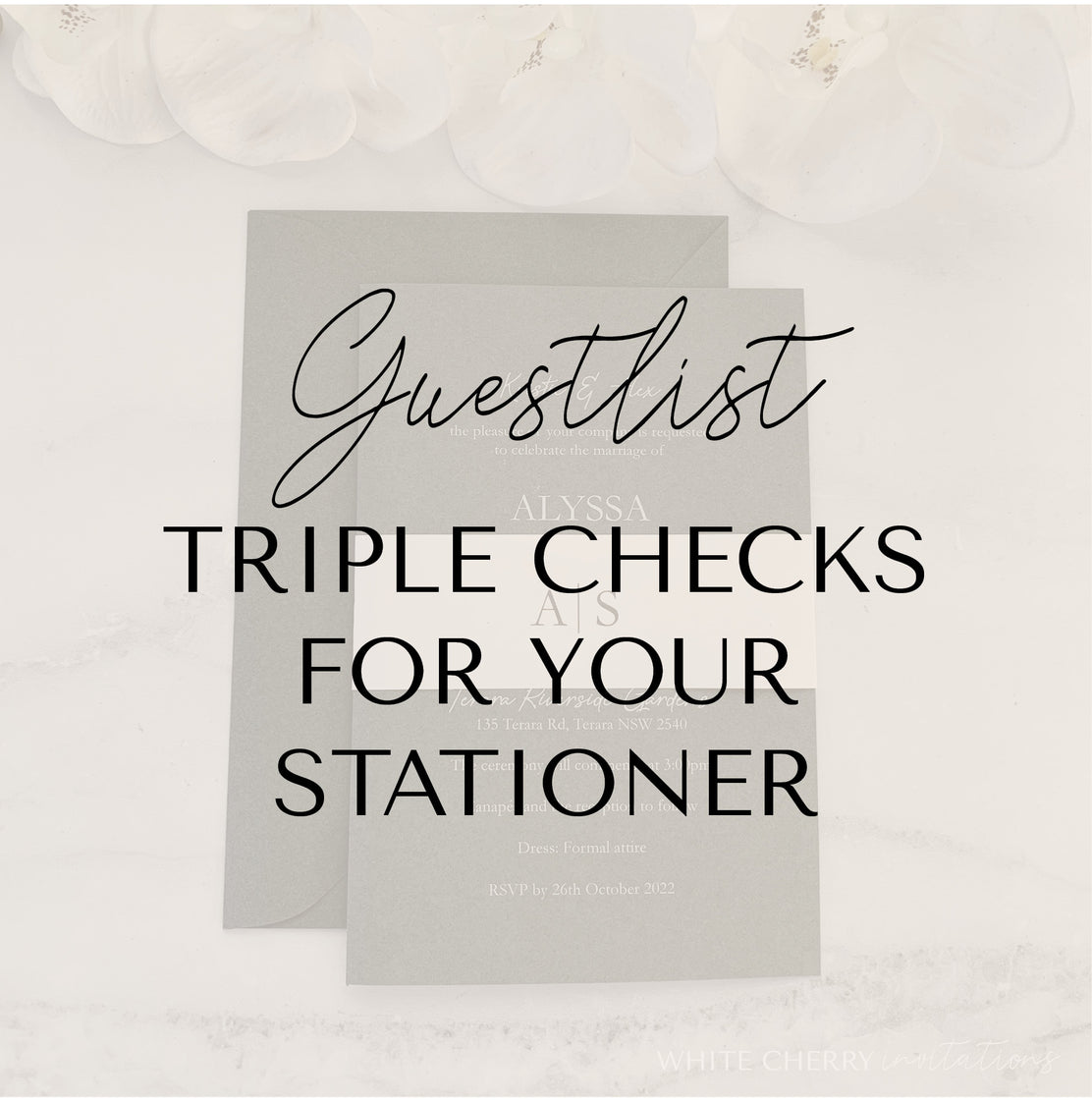 3 guestlist triple checks for your stationer - White Cherry Invitations
